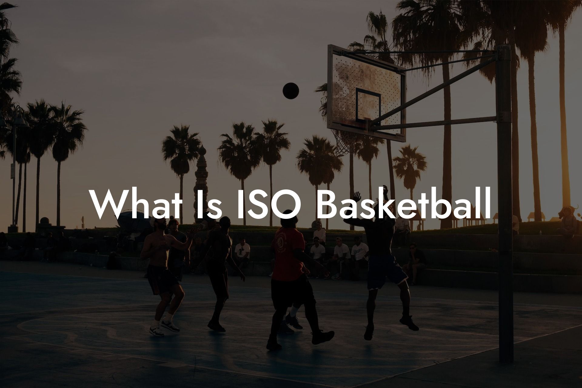 What Is ISO Basketball - Coach Alex Basketball